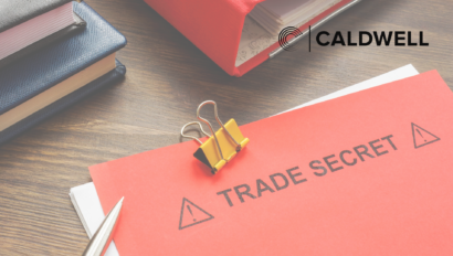 What is a Trade Secret? - Caldwell | Global Law Firm